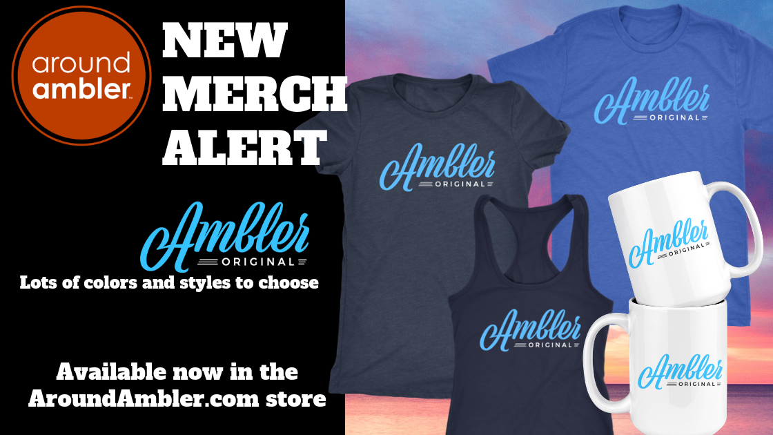 New Merch Alert: Ambler Original - Around Ambler