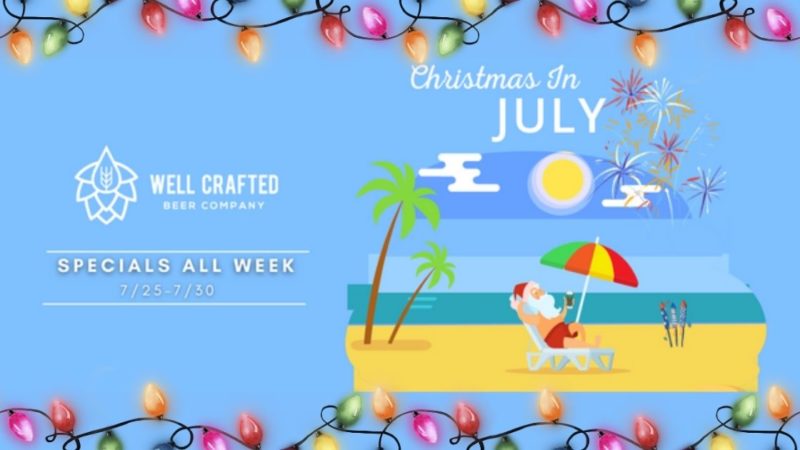 Christmas in July specials at Well Crafted Beer Company in Ambler and ...
