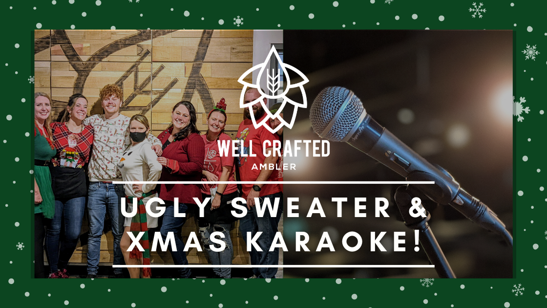 Christmas Karaoke at Well Crafted Beer Co. in Ambler - Around Ambler