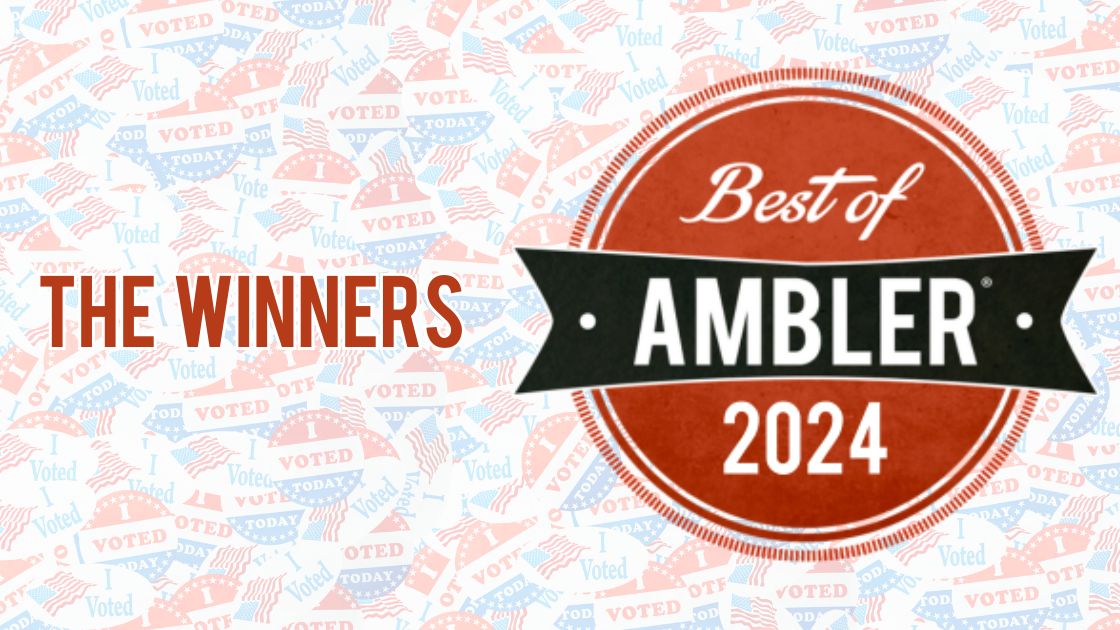 Best of Ambler 2024 - Vote Now in the Finals
